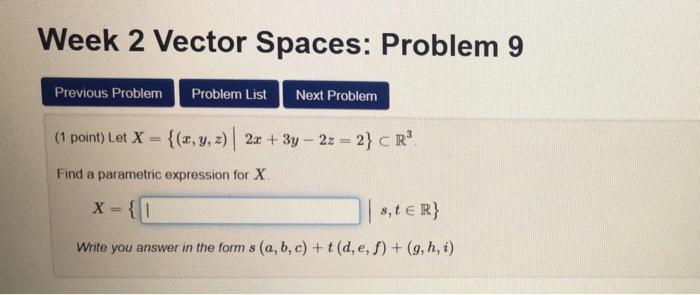 Solved Week 2 Vector Spaces Problem 9 Previous Problem 