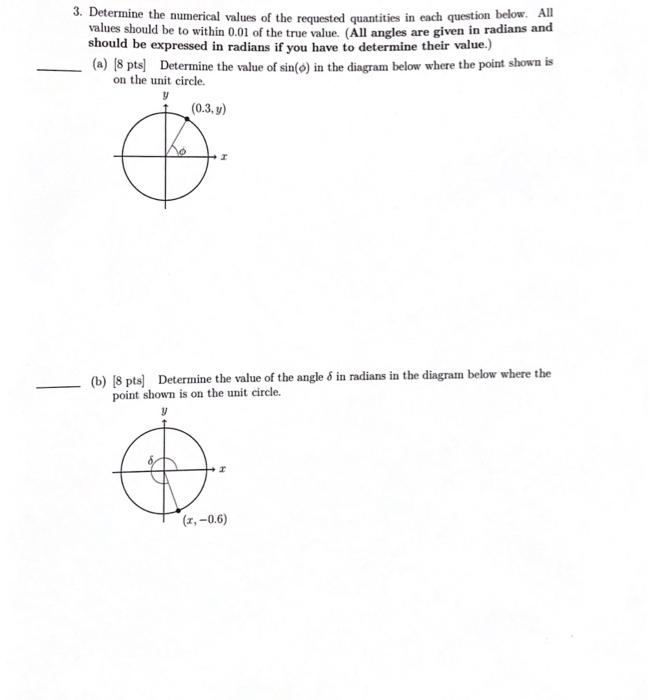 Solved 3. Determine the numerical values of the requested | Chegg.com