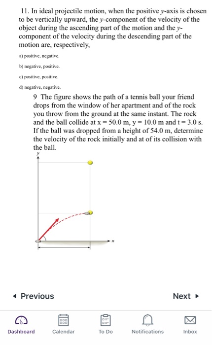 Solved 8 In ideal projectile motion, when the positive | Chegg.com