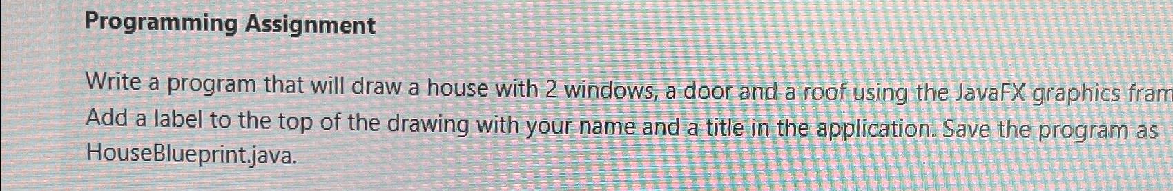 Solved Programming AssignmentWrite a program that will draw | Chegg.com