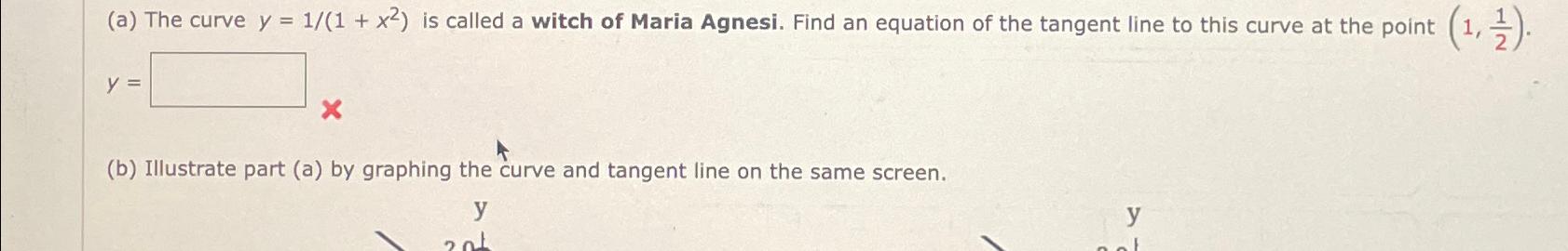 Solved (a) ﻿The curve y=11+x2 ﻿is called a witch of Maria | Chegg.com