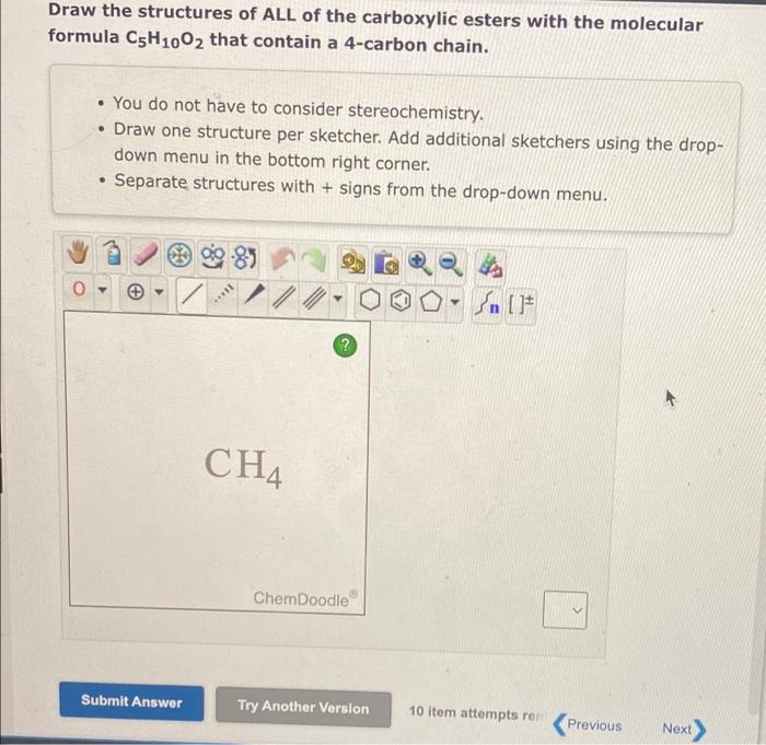 Solved Draw the structures of ALL of the carboxylic esters | Chegg.com