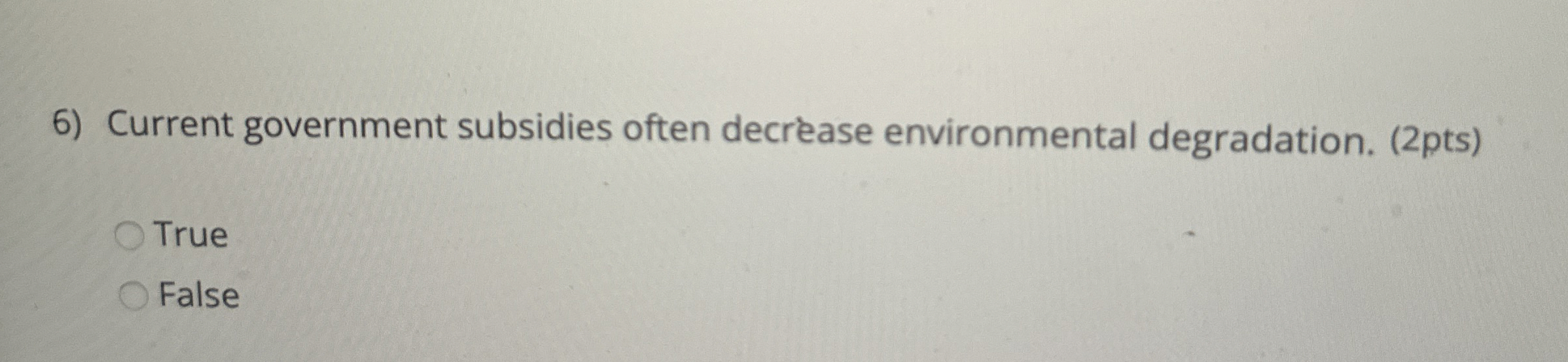 Solved Current government subsidies often decrease | Chegg.com