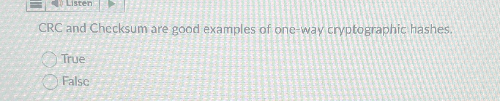 Solved CRC and Checksum are good examples of one-way | Chegg.com