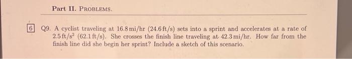 Solved Part II. PROBLEMS. Q9. A cyclist traveling at 16.8 | Chegg.com