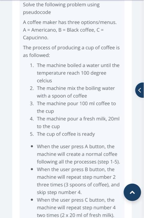Solved Solve the following problem using pseudocode A coffee | Chegg.com