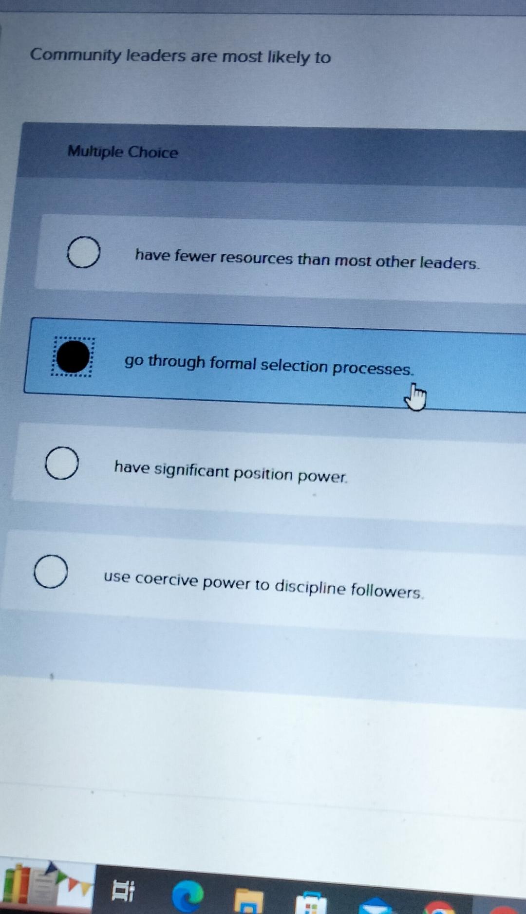 Solved Community leaders are most likely toMultiple | Chegg.com