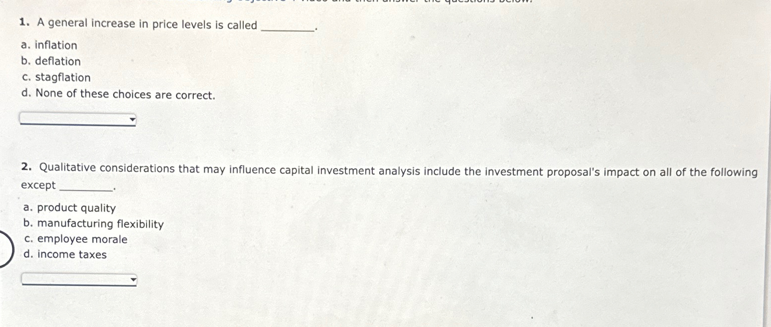 Solved A general increase in price levels is calleda. | Chegg.com