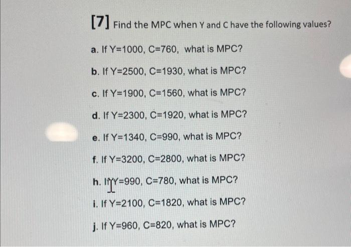Solved [7] Find the MPC when Y and C have the following | Chegg.com