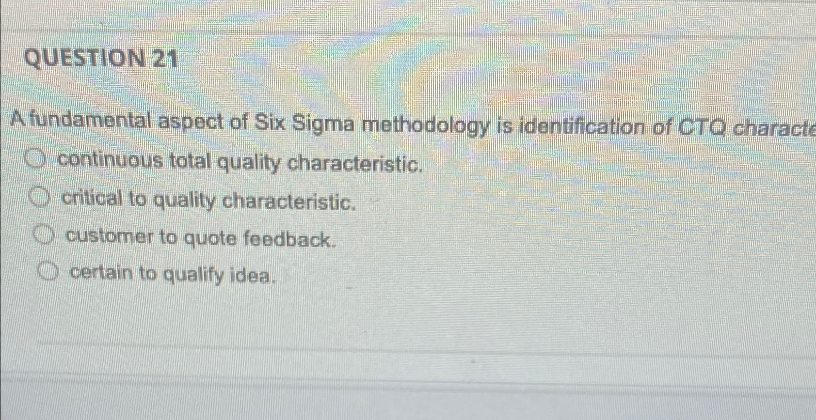 Solved QUESTION 21A fundamental aspect of Six Sigma | Chegg.com
