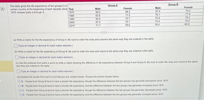Solved The table gives the life expectancy of two groups in | Chegg.com