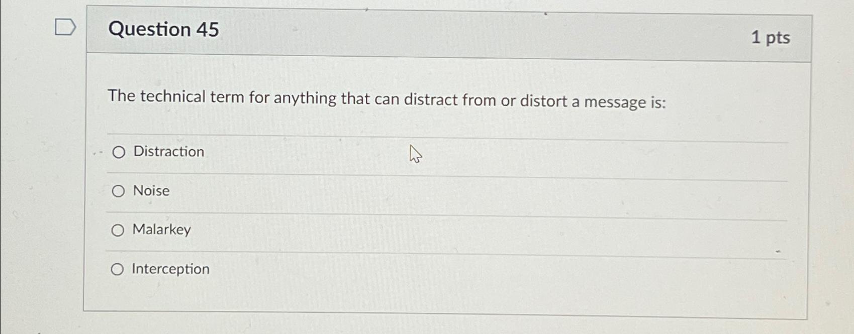 Solved Question 451 ﻿ptsThe technical term for anything that | Chegg.com