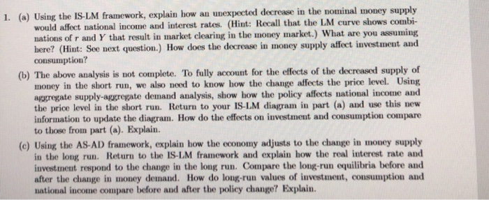 Solved 1. (a) Using the IS-LM framework, explain how an | Chegg.com
