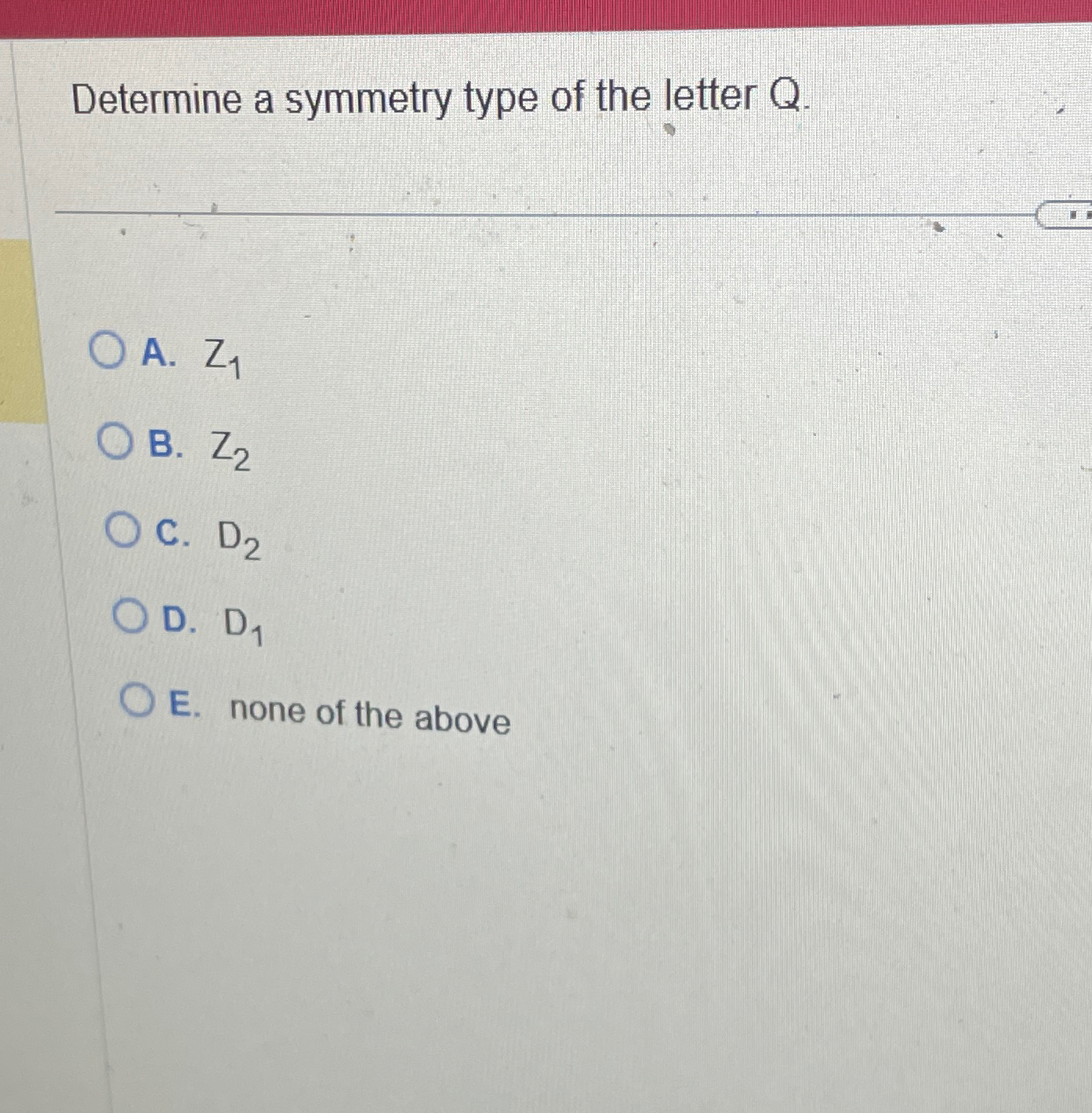 Solved Determine a symmetry type of the letter | Chegg.com