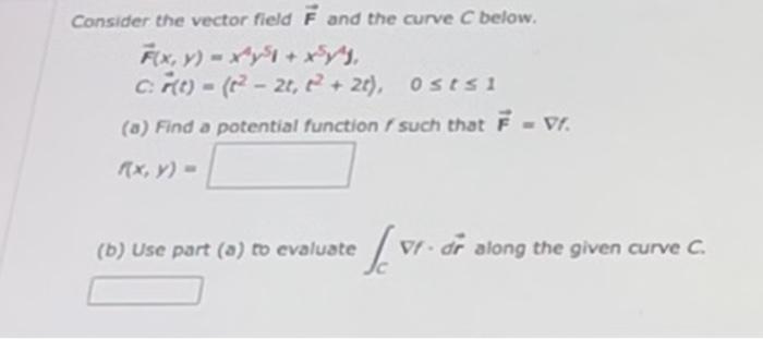 Solved Consider the vector field F and the curve C below. | Chegg.com