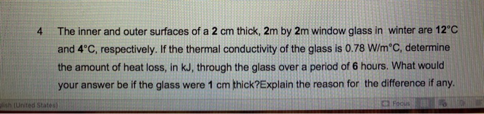 Solved 4 The inner and outer surfaces of a 2 cm thick, 2m by | Chegg.com
