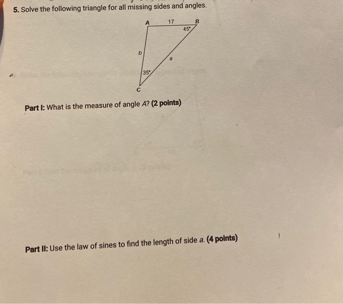Solved 5. Solve the following triangle for all missing sides | Chegg.com