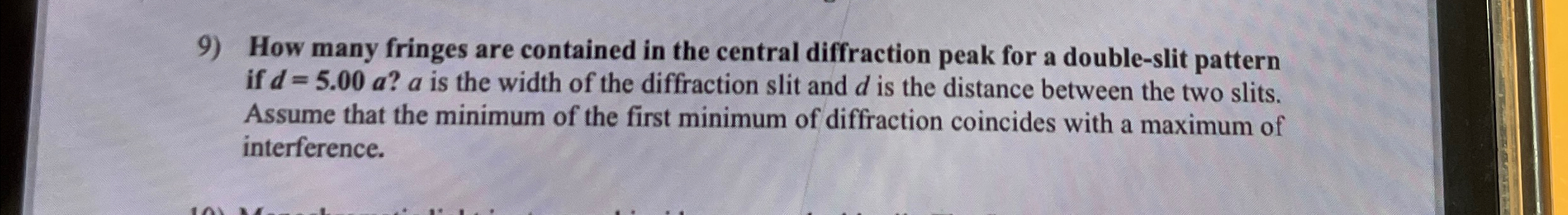 Solved How many fringes are contained in the central | Chegg.com