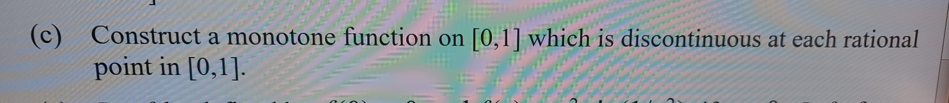 Solved (c) ﻿Construct a monotone function on 0,1 ﻿which is | Chegg.com