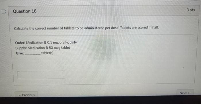 Solved Calculate the correct number of tablets to be | Chegg.com