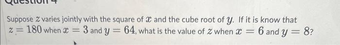 Solved Suppose z varies jointly with the square of x and the | Chegg.com