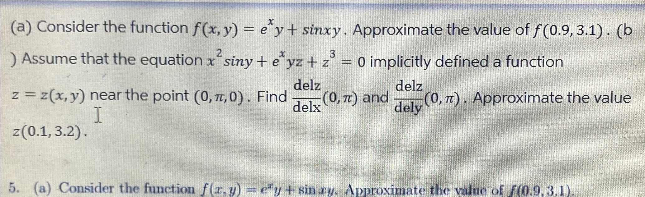 Solved (a) ﻿Consider the function f(x,y)=exy+sinxy. | Chegg.com