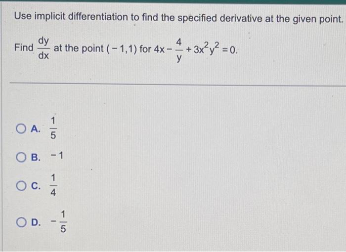 Solved Use implicit differentiation to find the specified | Chegg.com