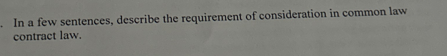 Solved In a few sentences, describe the requirement of | Chegg.com
