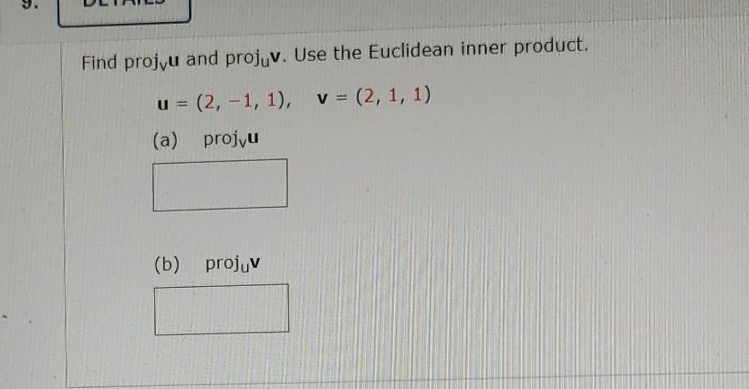 Solved Find projvu and projuv. Use the Euclidean inner | Chegg.com