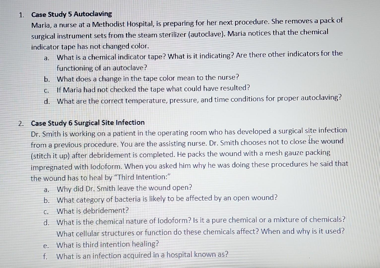 Solved 1. Case Study 5 Autoclaving Maria, a nurse at a | Chegg.com