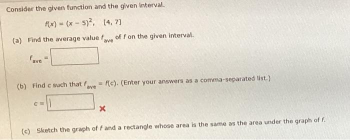 Solved Consider the given function and the given interval. | Chegg.com