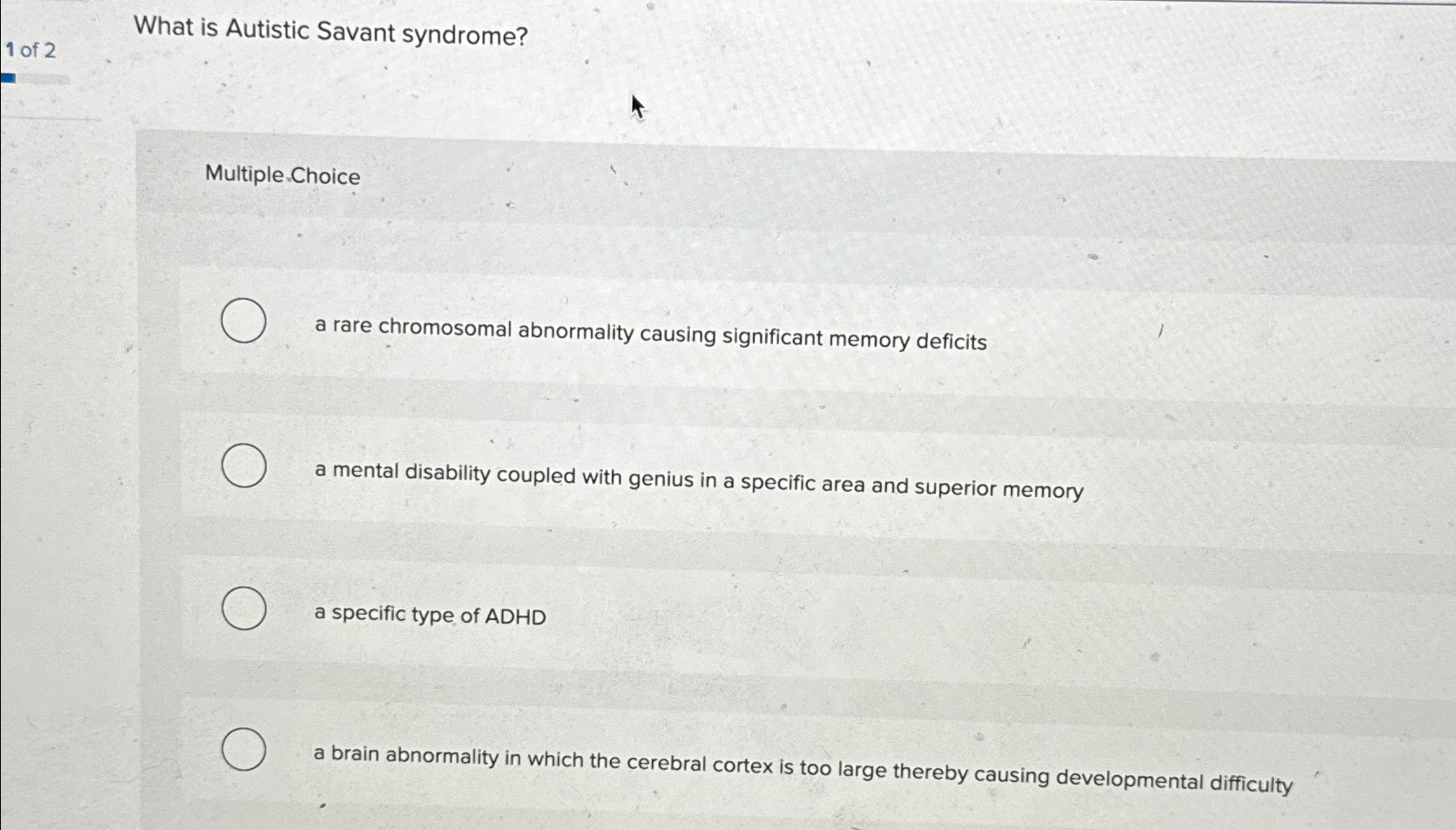 Solved What is Autistic Savant syndrome?Multiple.Choicea | Chegg.com