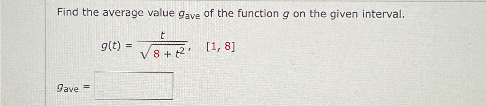 Solved Find the average value gave ﻿of the function g ﻿on | Chegg.com