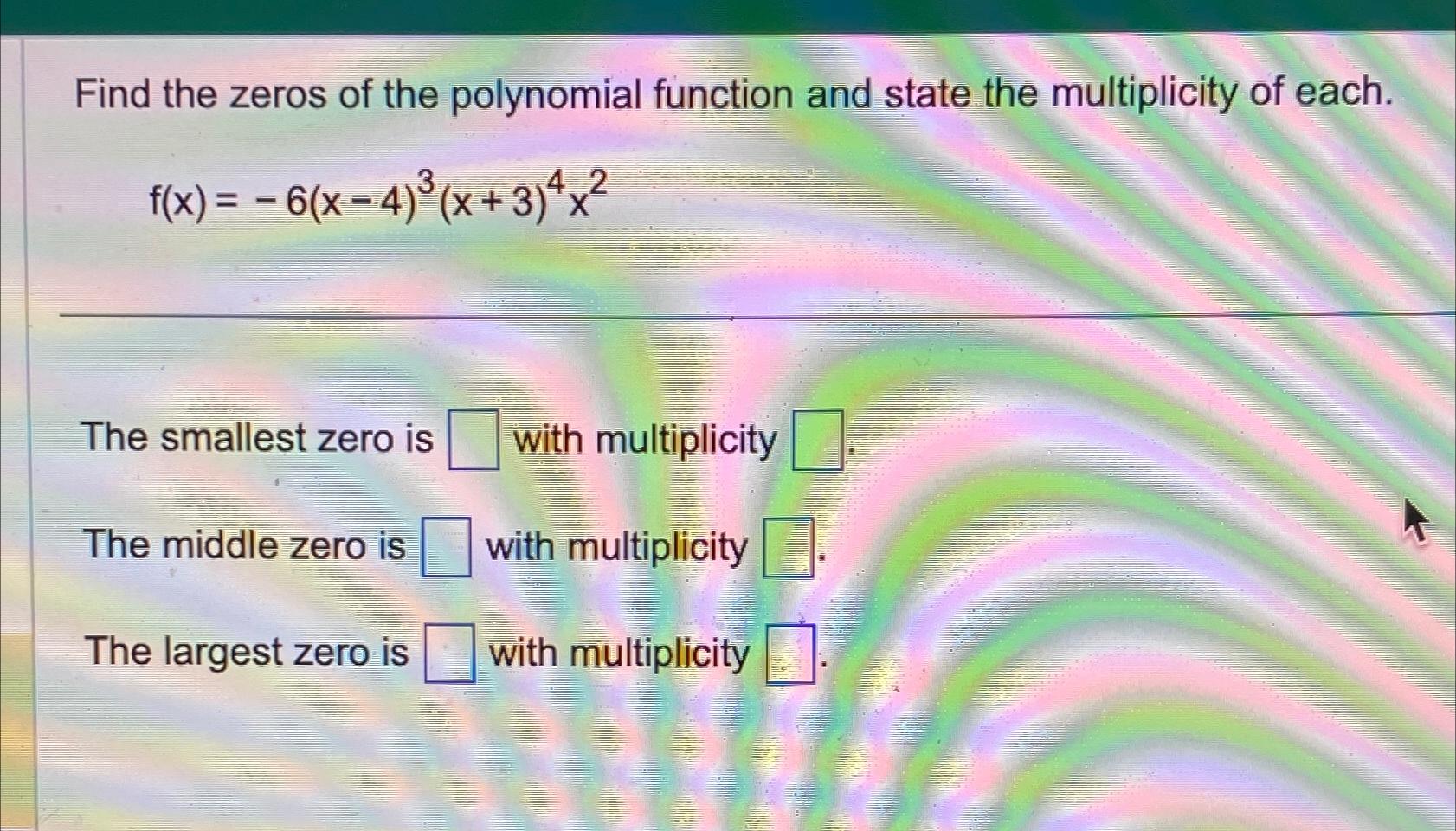 Solved Find the zeros of the polynomial function and state | Chegg.com