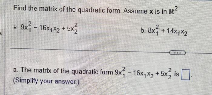 Solved Compute the quadratic form x⊤Ax for A=[361611] and | Chegg.com