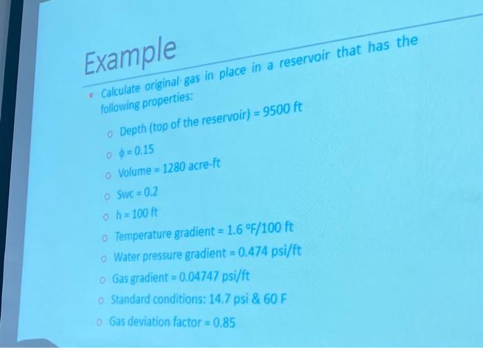 Solved Example - calculate original gas in place in a | Chegg.com