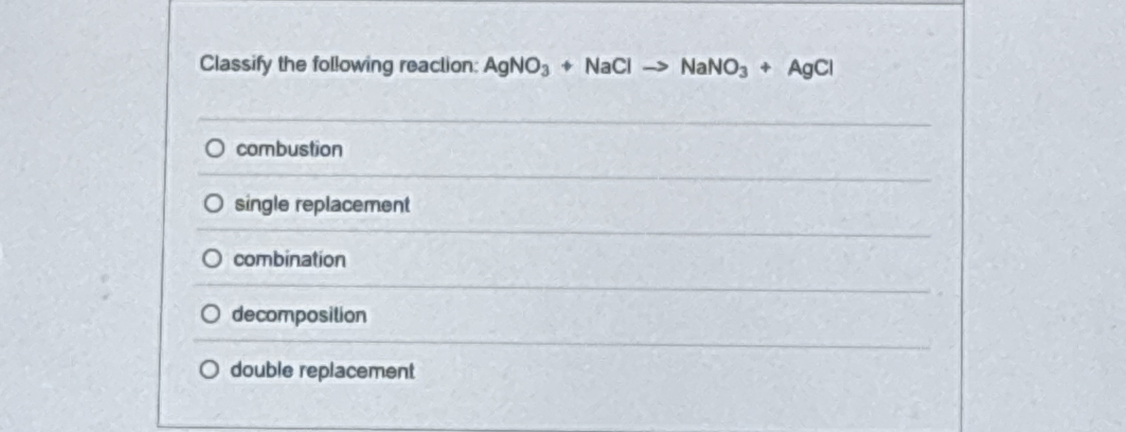Solved Classify the following reaclion: | Chegg.com