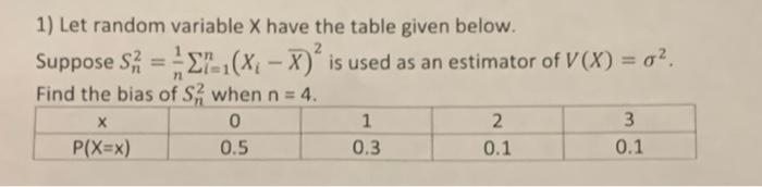 Solved n 1) Let random variable X have the table given | Chegg.com