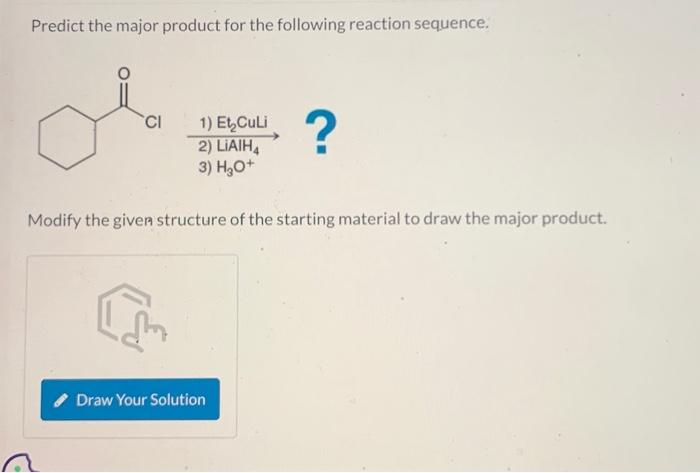 Solved Predict the major product for the following reaction | Chegg.com