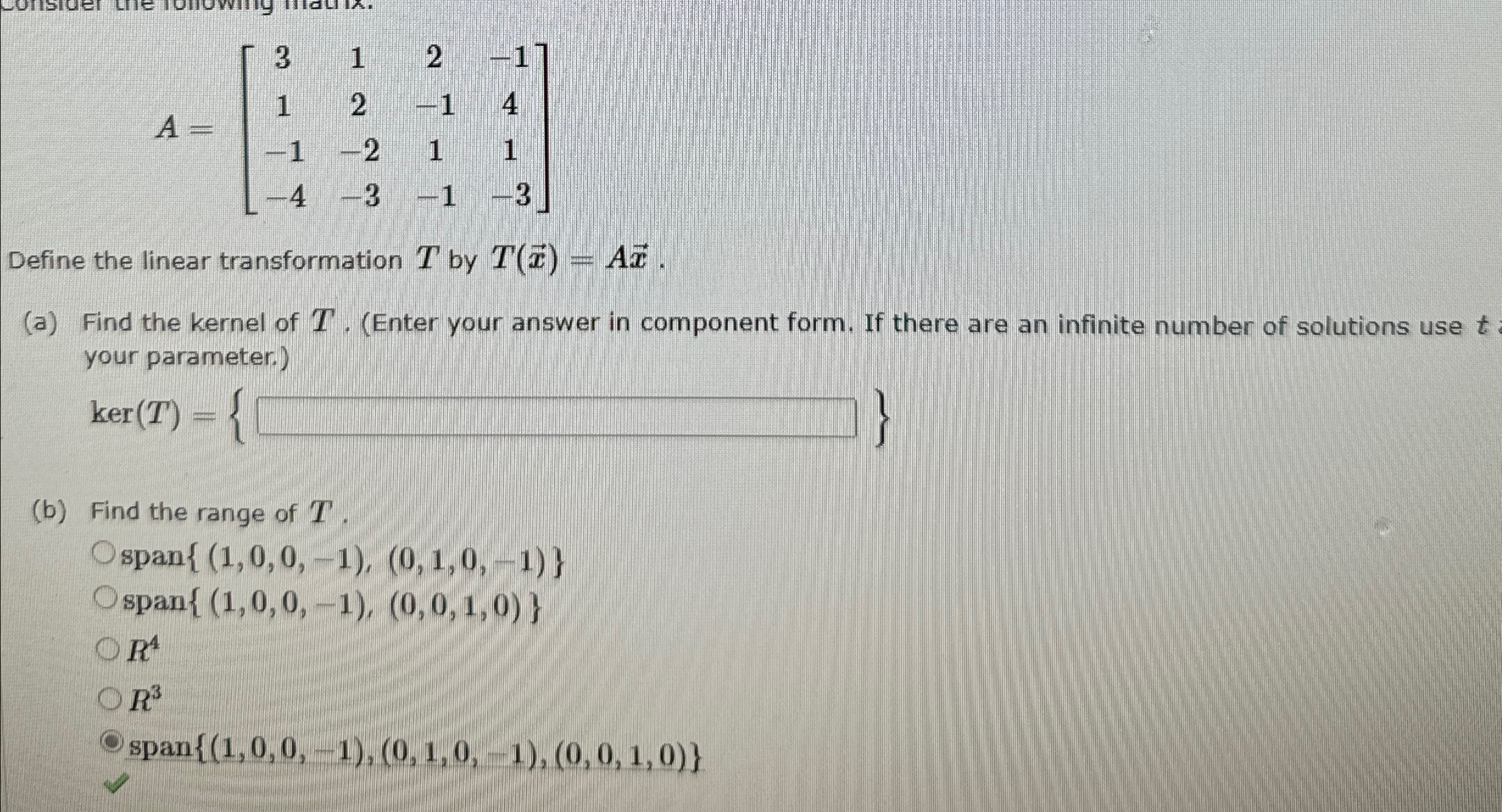 Solved A=[312-112-14-1-211-4-3-1-3] ﻿Define the linear | Chegg.com