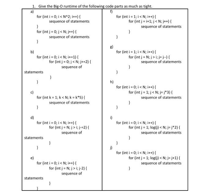 Solved 1 Give The Big O Runtime Of The Following Code Parts
