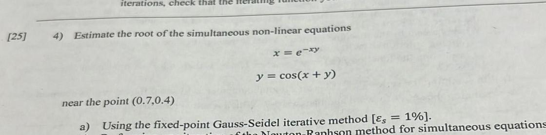 Solved 4) Estimate the root of the simultaneous non-linear | Chegg.com