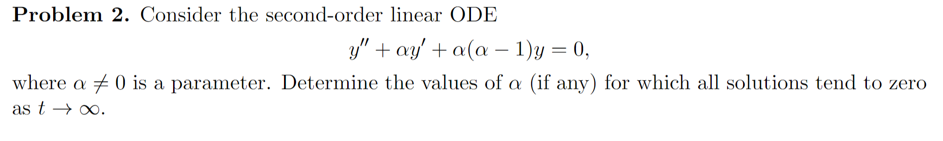 Solved Problem 2. ﻿Consider the second-order linear | Chegg.com
