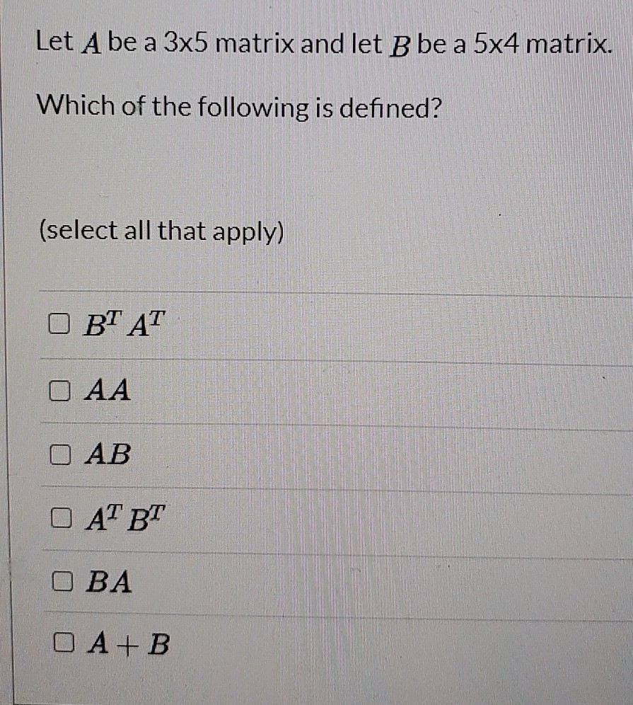 Solved Let A be a 3x5 matrix and let B be a 5x4 matrix. | Chegg.com