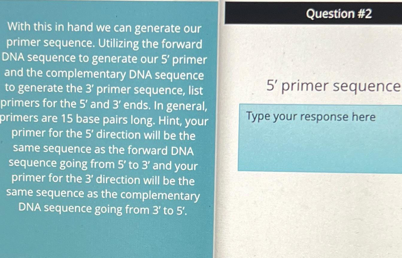 Solved With this in hand we can generate our primer | Chegg.com