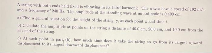 Solved A string with both ends held fixed is vibrating in | Chegg.com