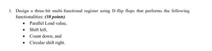Solved 1. Design a three-bit multi-functional register using | Chegg.com