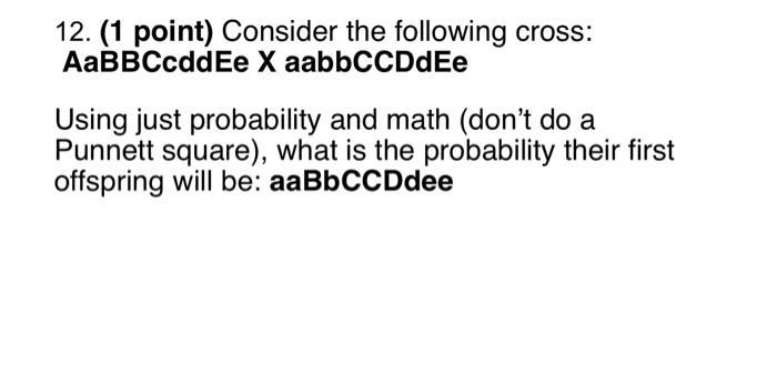 Solved 12 1 Point Consider The Following Cross 