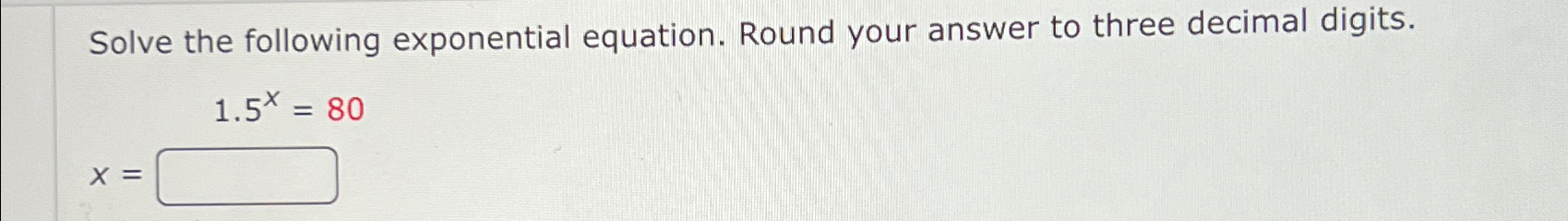 Solved Solve the following exponential equation. Round your | Chegg.com