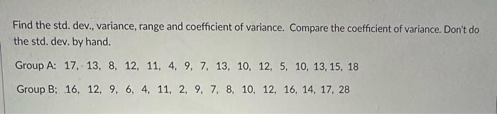 Solved Find The Std Dev Variance Range And Coefficient